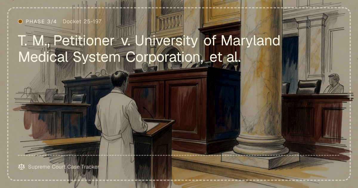T. M., Petitioner v. University of Maryland Medical System Corporation ...